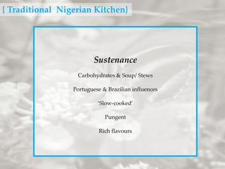 The New Nigerian Kitchen | PPTX | Cooking | Food & Drink