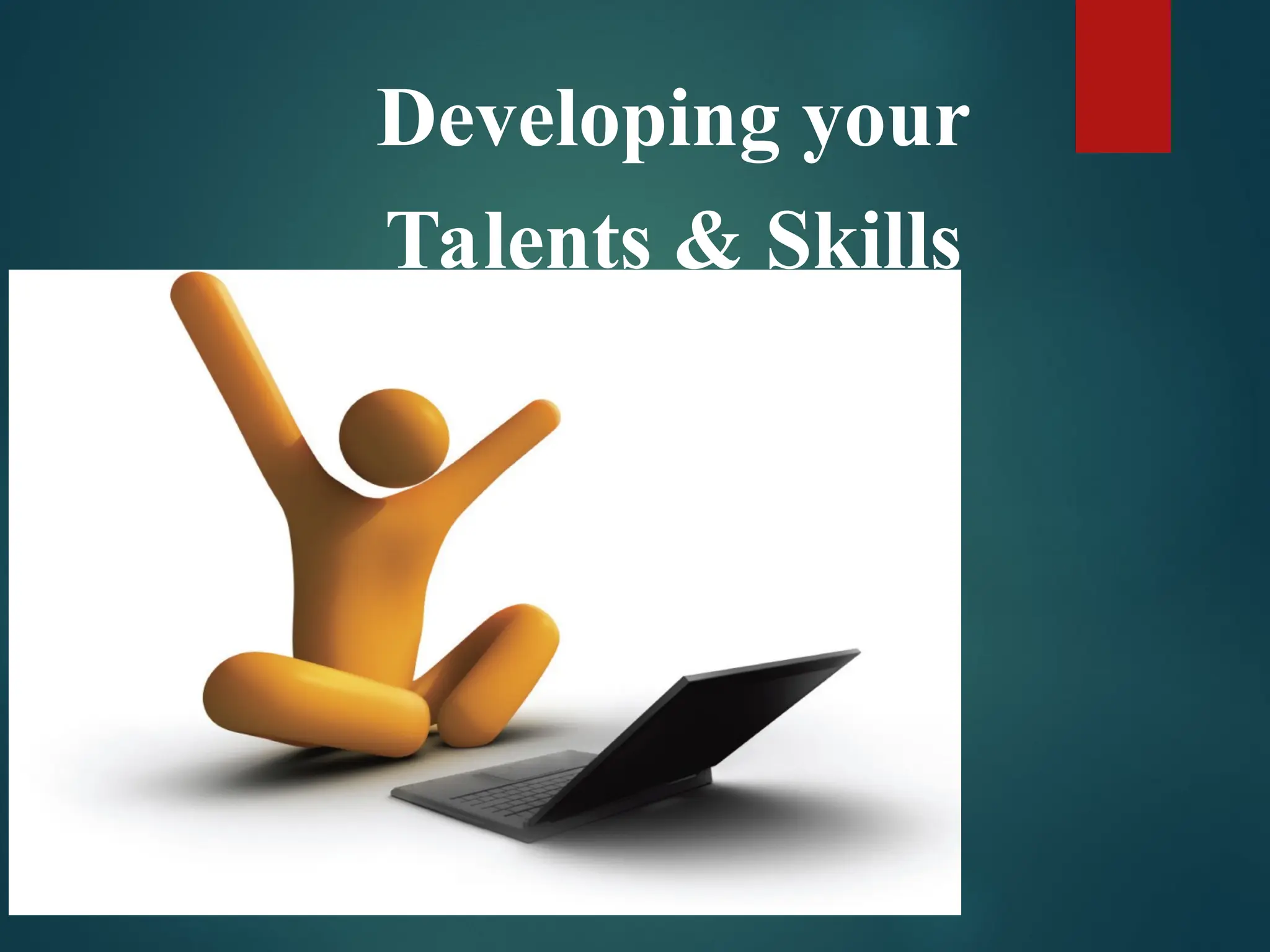 1111Discovering and developing talents and skills - Copy.ppt