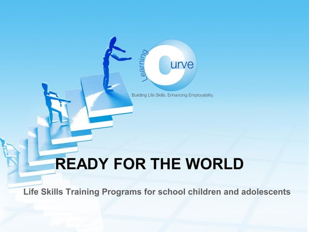 111205 Learning Curve Life Skills Programs | PPT