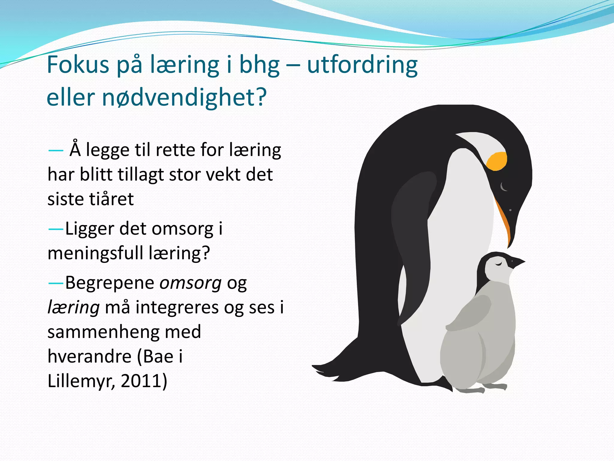 111209 lek og læring i barnehagen | PPTX