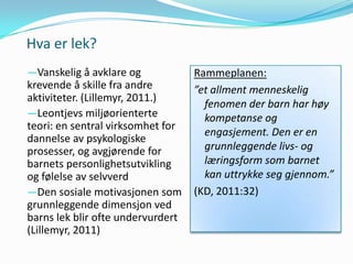 111209 lek og læring i barnehagen | PPTX