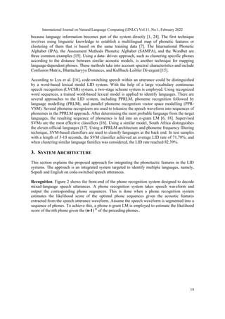 INTEGRATION OF PHONOTACTIC FEATURES FOR LANGUAGE IDENTIFICATION ON CODE-SWITCHED SPEECH | PDF