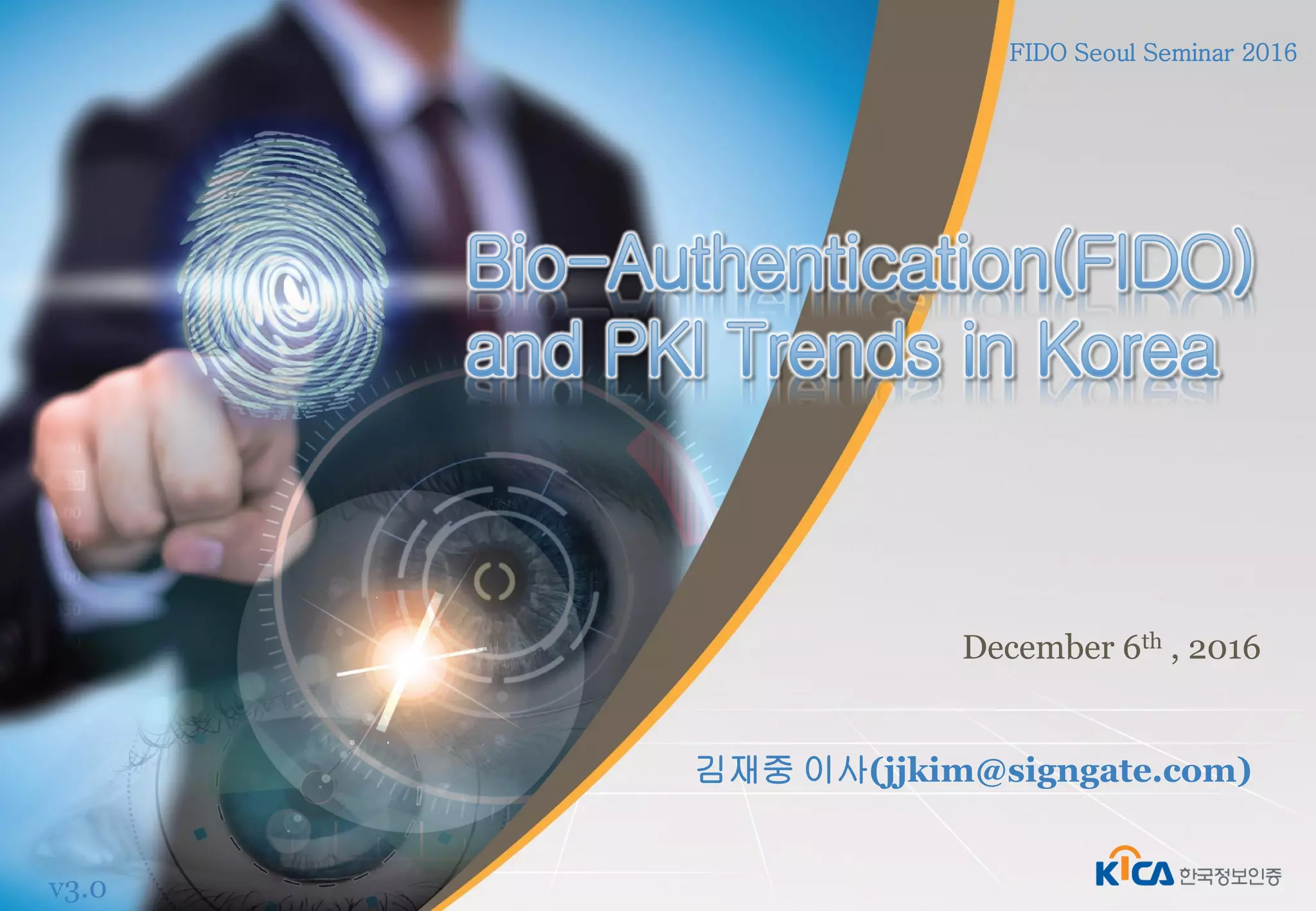 Bio-Authentication (FIDO) and PKI Trends in Korea | PDF