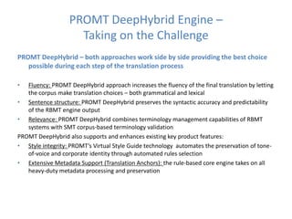 TAUS USER CONFERENCE 2010, The Deep Hybrid machine translation engine ...