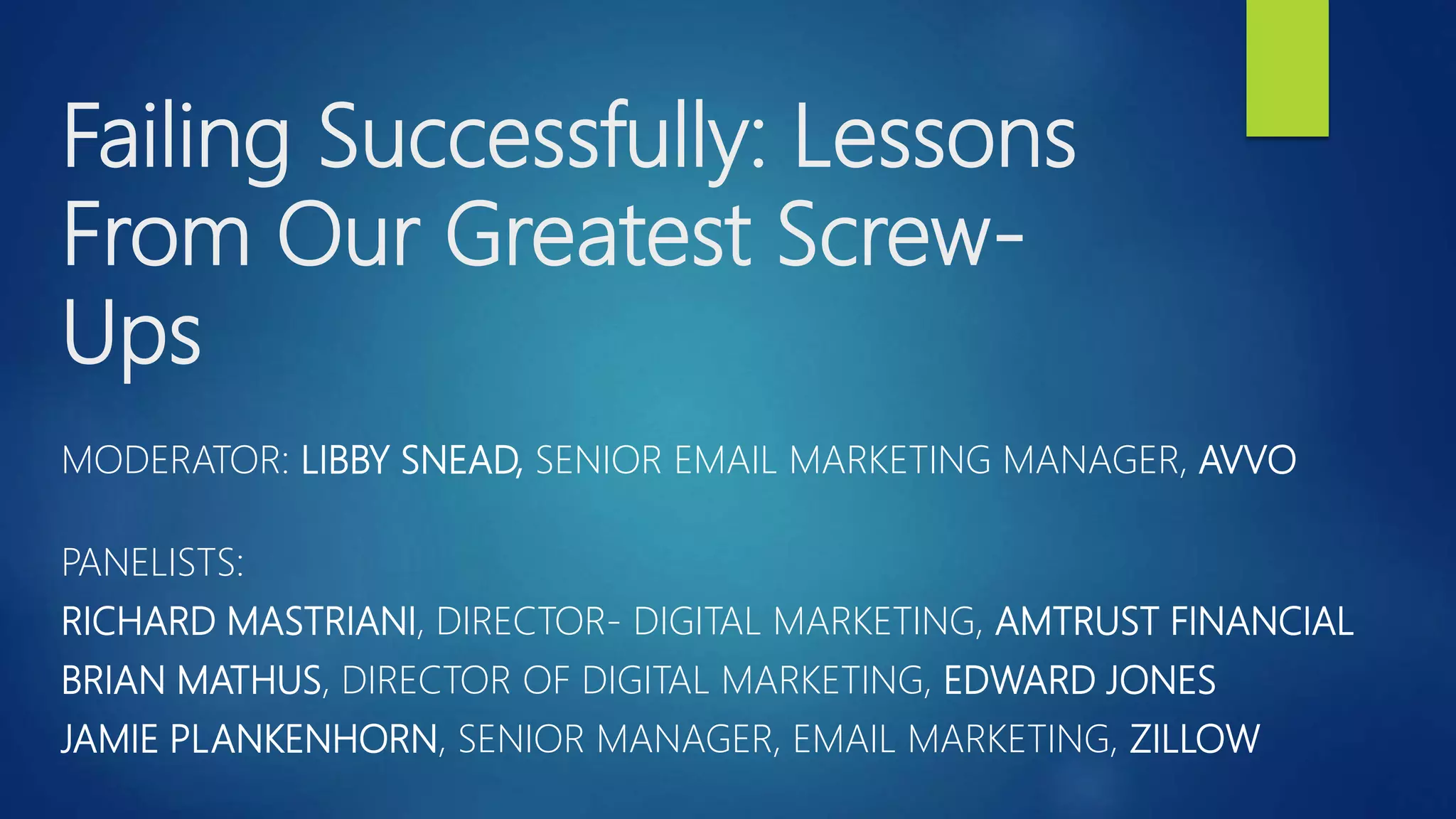 Failing Successfully: Lessons From Our Greatest Screw-Ups | PPTX