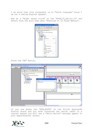 Serial Communication in LabVIEW FPGA on Xilinx Spartan 3E Starter board | PDF