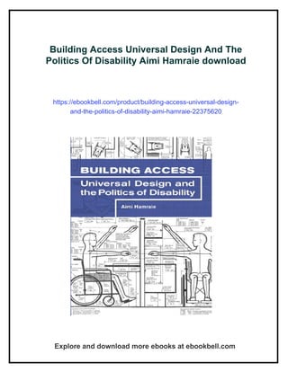 Building Access Universal Design And The Politics Of Disability Aimi ...
