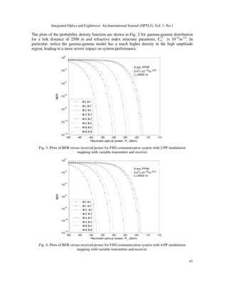ANALYTICAL PERFORMANCE EVALUATION OF A MIMO FSO COMMUNICATION SYSTEM WITH DIRECT DETECTION ...