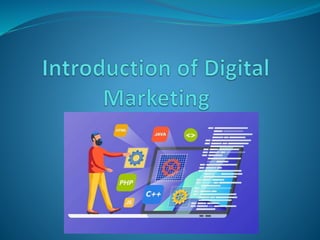 introduction of digital marketing | PPT