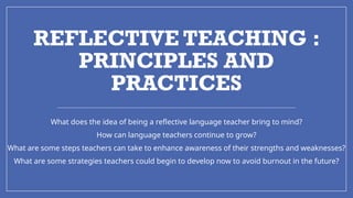 reflective teaching: principles and practices.pptx