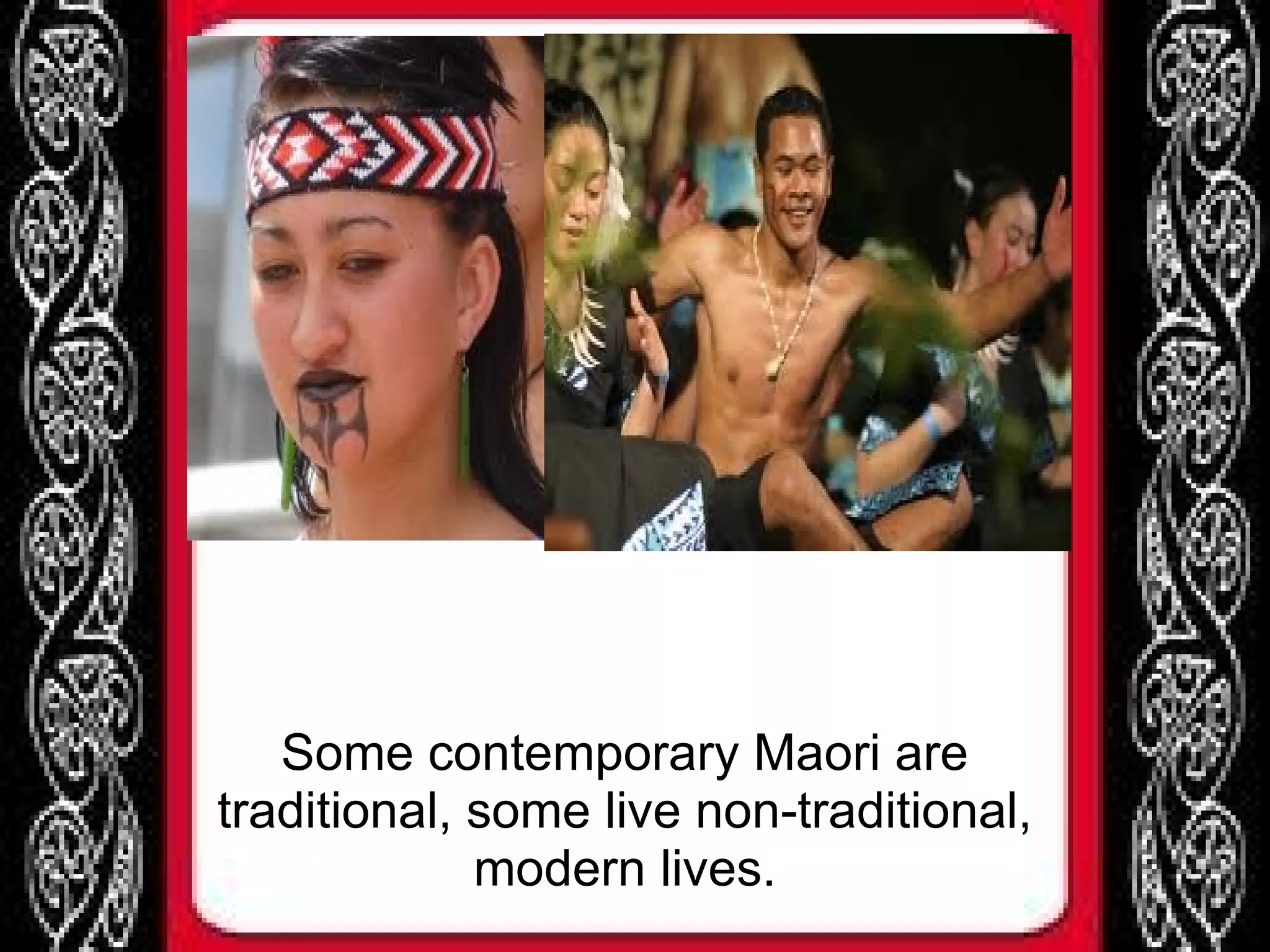 Contemporary Traditional Maori Culture, Part 1''Who are the Maori | PPT