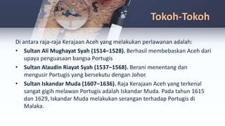 Perlawanan Rakyat Aceh Terhadap Portugis | PPTX