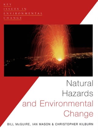 Natural Hazards And Environmental Change Bill Mcguire Ian Mason | PDF