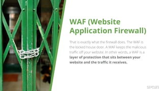 Sucuri Webinar: WAF (Firewall) and CDN Feature Benefit Guide | PPT