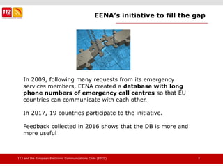 Transnational Database for emergency calls - European Electronic Communications Code & 112 event ...