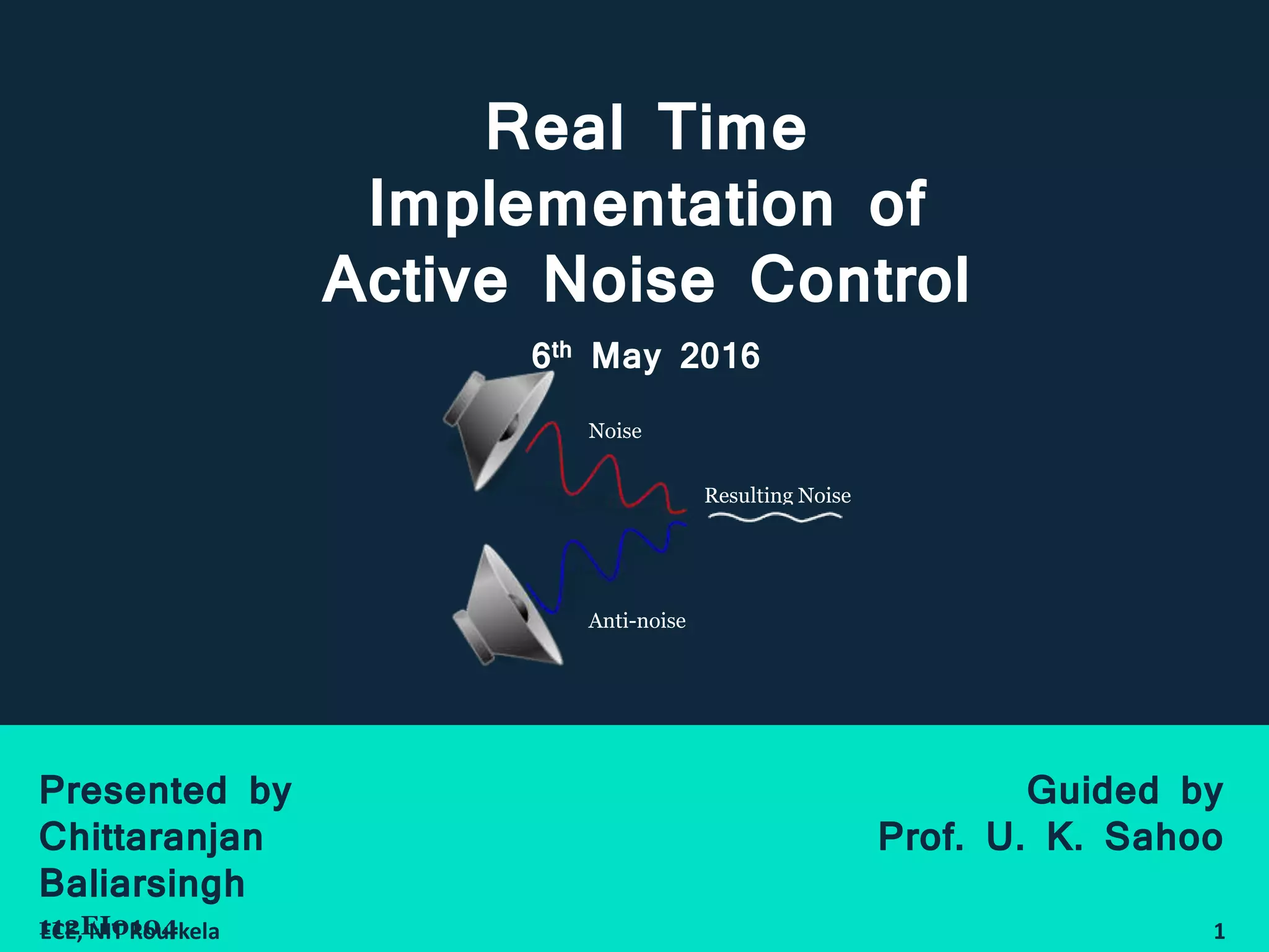 Real Time Implementation Of Active Noise Control Ppt