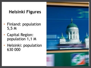 A living, citizen-friendly city: City of Helsinki, Finland | PPTX