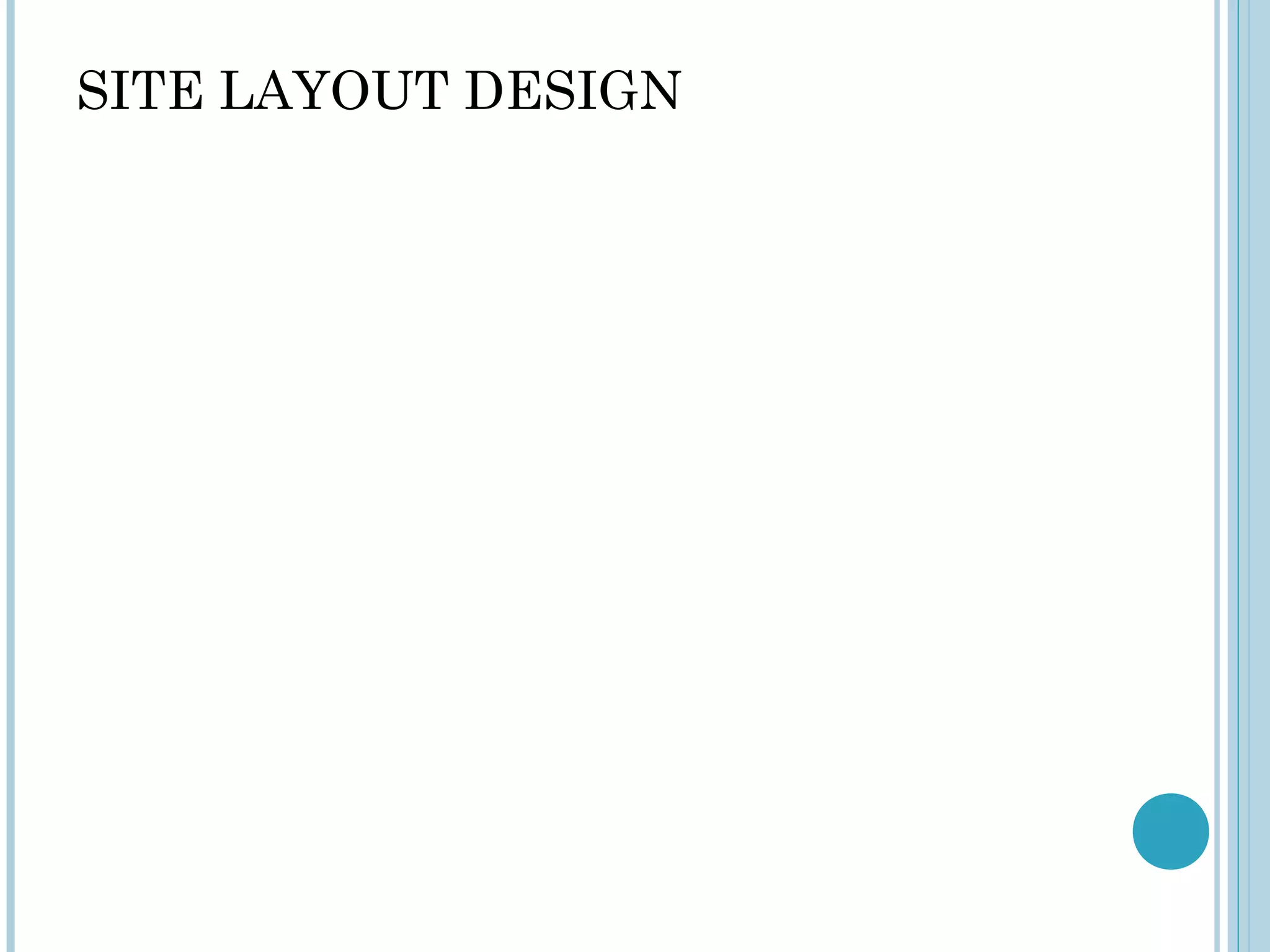 113 site layout design | PPT