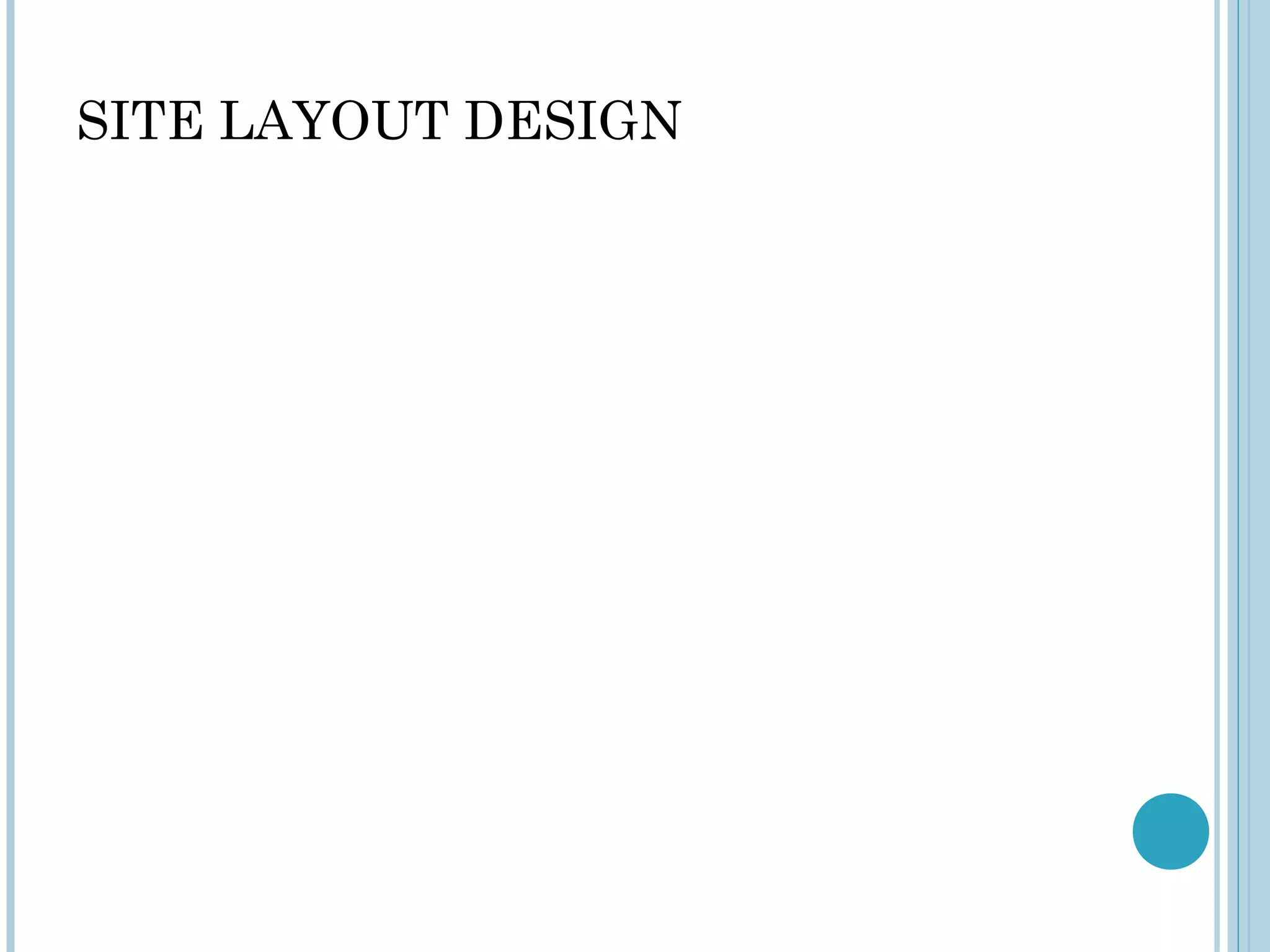 113 site layout design | PPT
