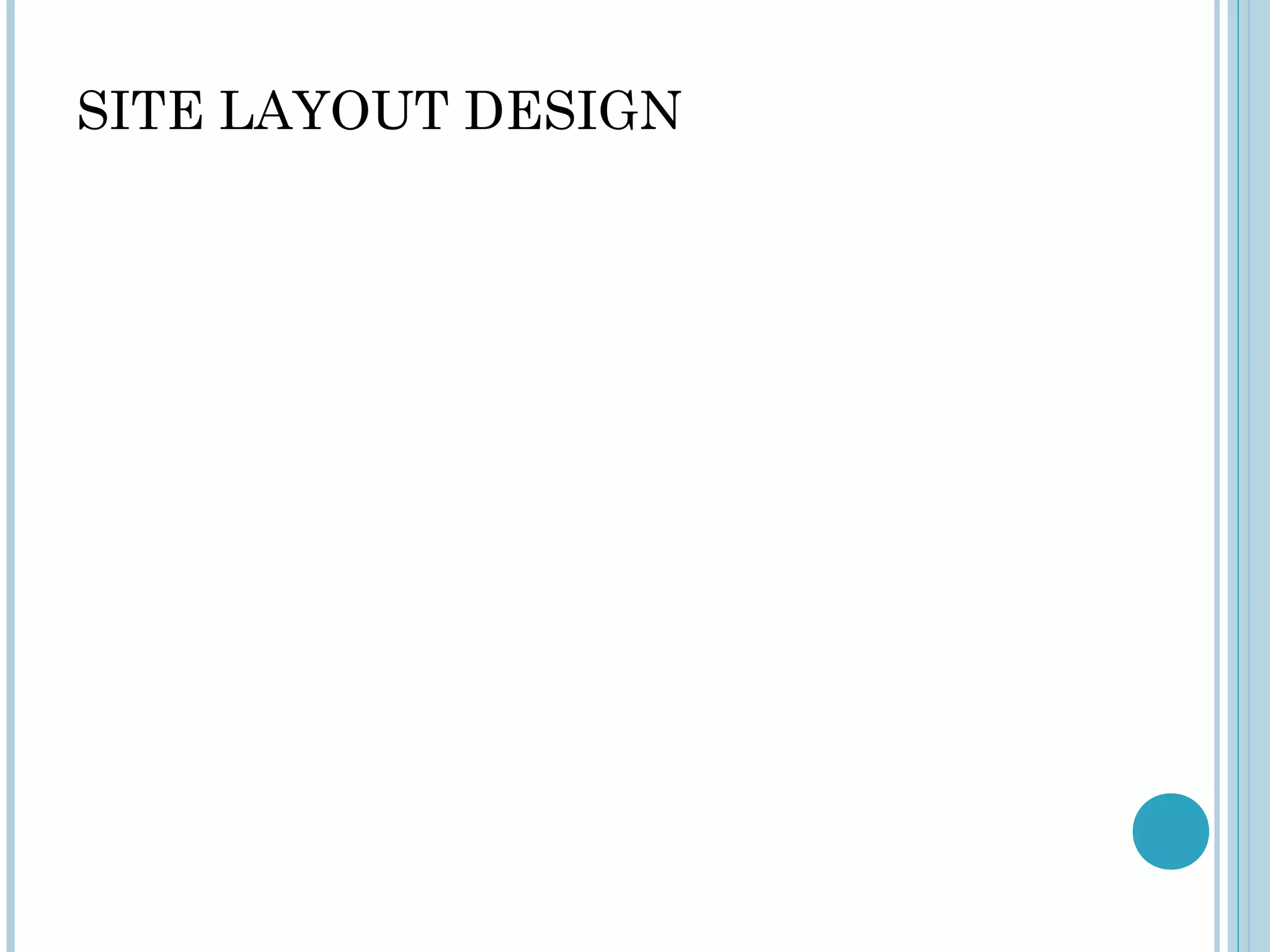 113 site layout design | PPT