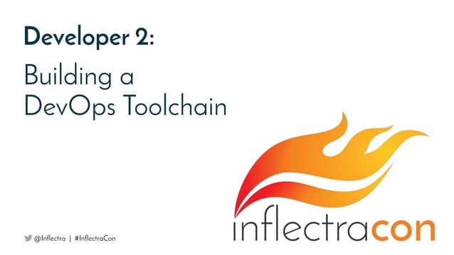 Developer 2: Building A DevOps Toolchain | PPT