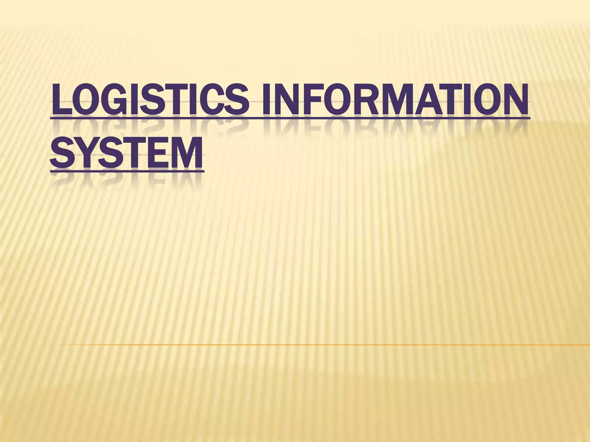 Logistics Information System | PPTX
