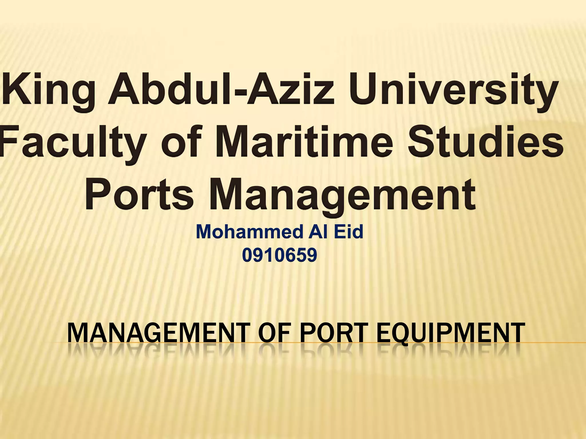 Management of Port Equipment | PPTX