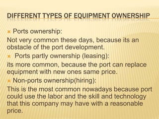Management of Port Equipment | PPTX
