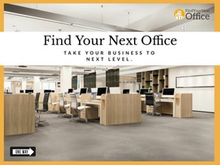 Find Your Next Office | PPT