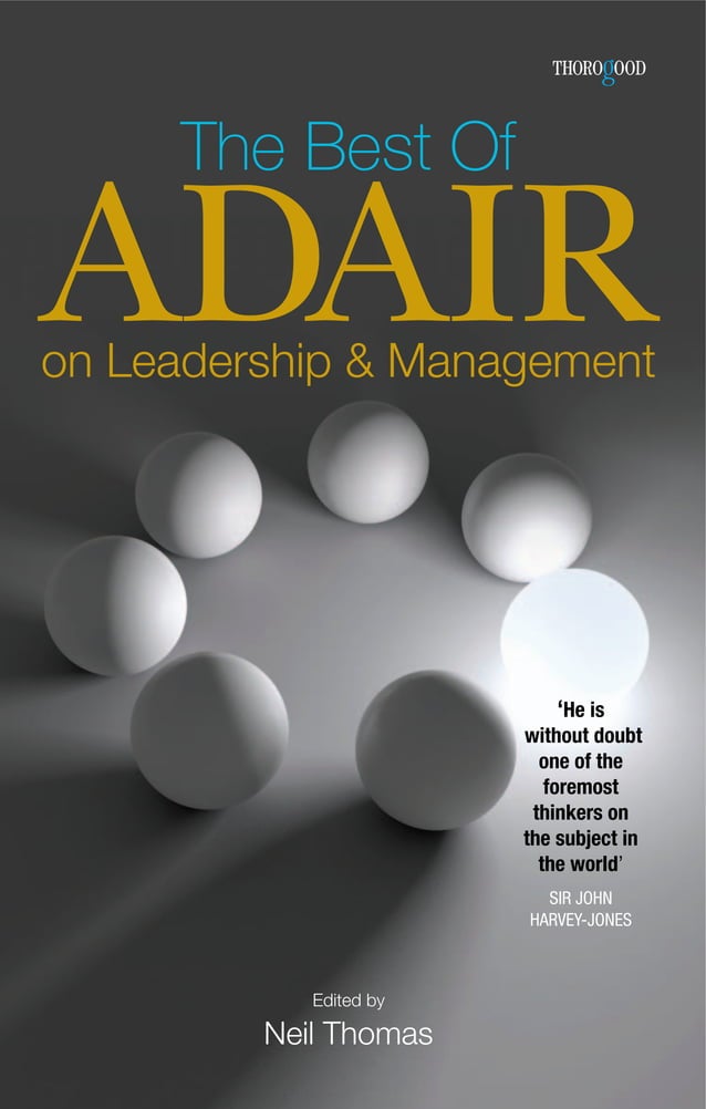 the-best-of-adair-on-leadership-and-management | PDF | Business ...