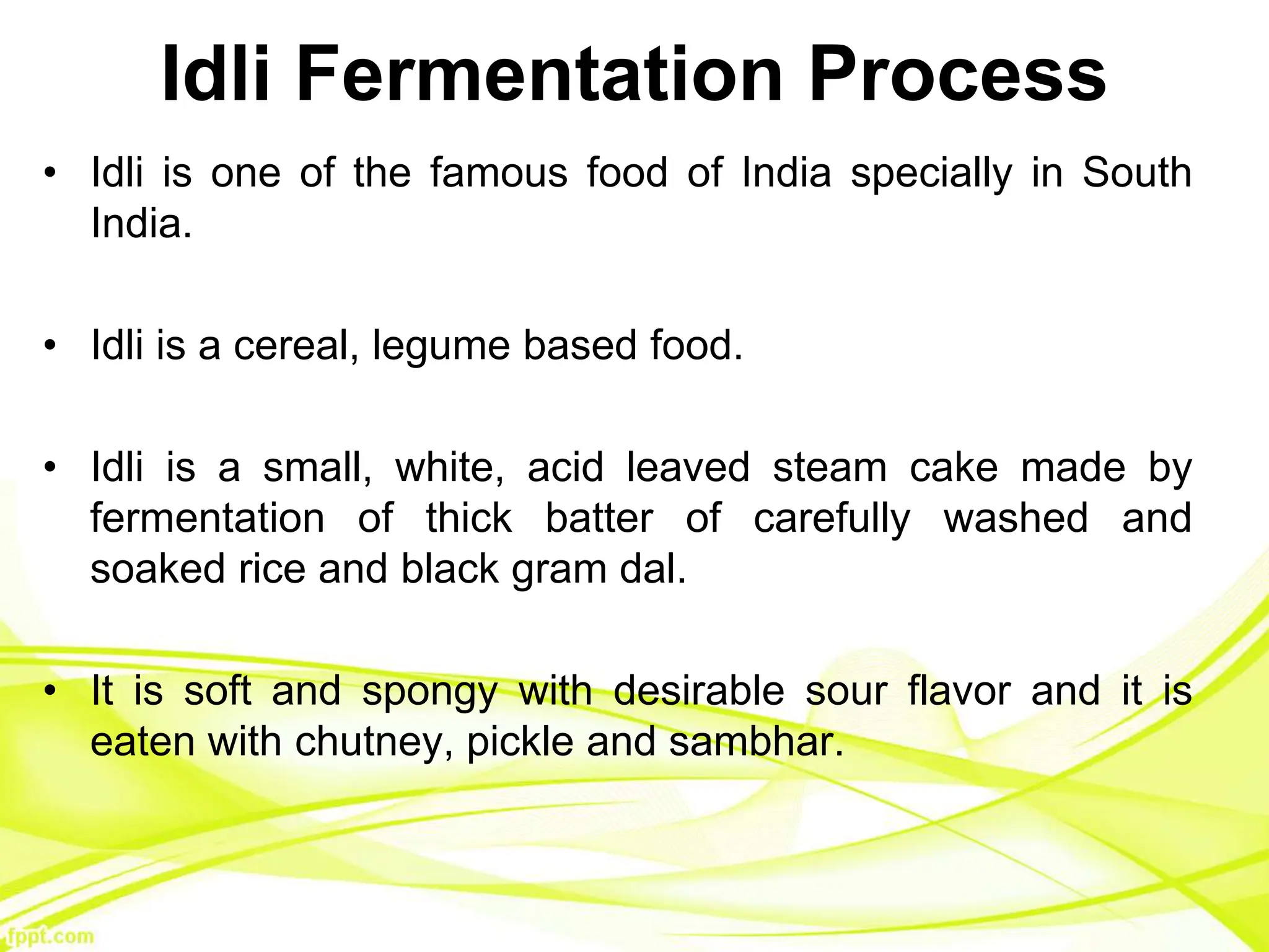 Idli indian fermented food south indian dish.ppt | Nutrition | Healthy Living