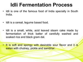 Idli indian fermented food south indian dish.ppt | Nutrition | Healthy ...
