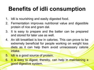 Idli indian fermented food south indian dish.ppt