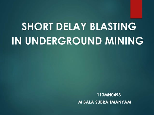 SHORT DELAY BLASTING | PPTX