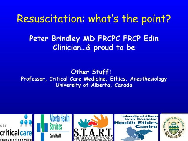 Peter Brindley - Resuscitation: What’s the Point | PPT