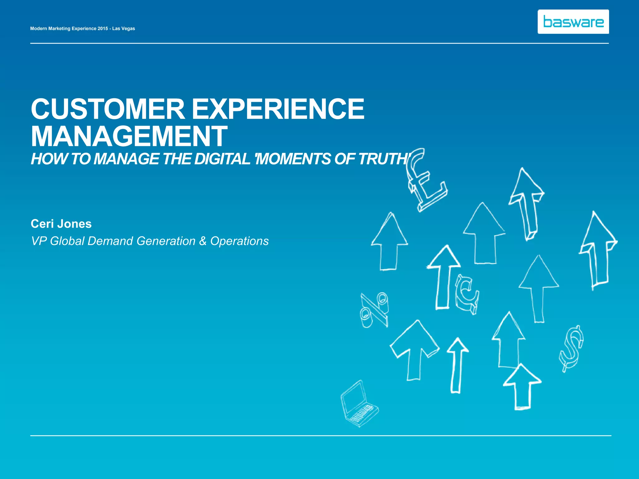 CASE STUDY: Customer experience management: How to manage the digital 'moments of truth' | PPTX