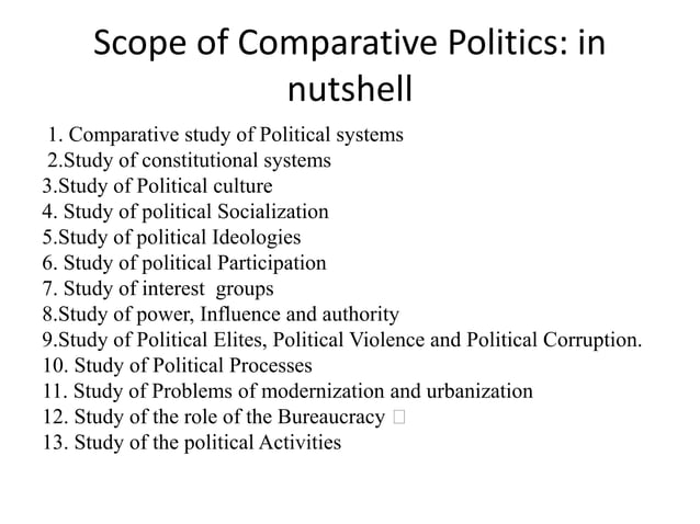 11425733451. Nature and Scope of Comparative Politics.gkjha.pptx | Politics