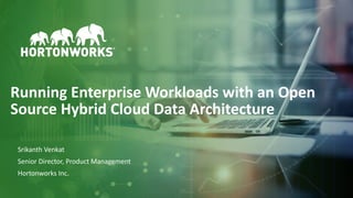 Running Enterprise Workloads with an open source Hybrid Cloud Data Architecture | PDF | Cloud ...