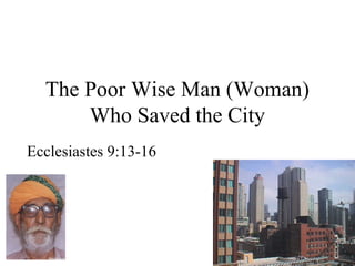 The Poor Wise Man Who Saved a City | PPT