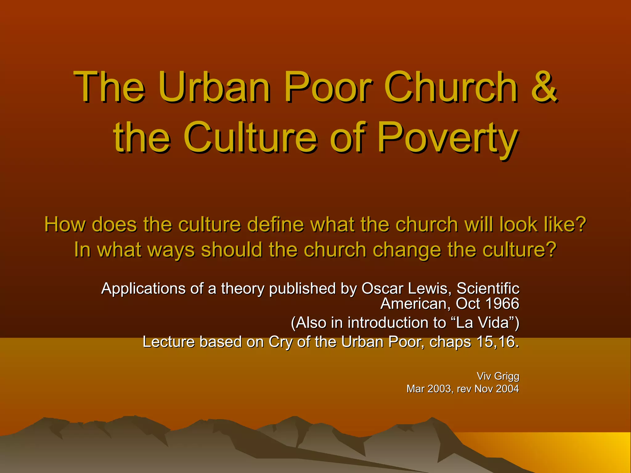Church in the Midst of the Culture of Poverty | PPT