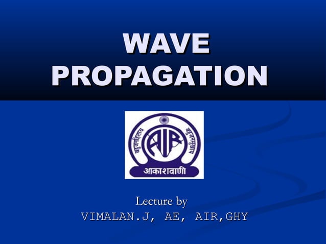 wave propagation | PPT | Physics | Science