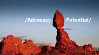 Rob Meinhardt - Taking Advocacy From Good To Great | PPTX