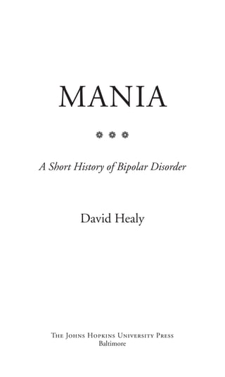 Mania A Short History Of Bipolar Disorder Healy D | PDF