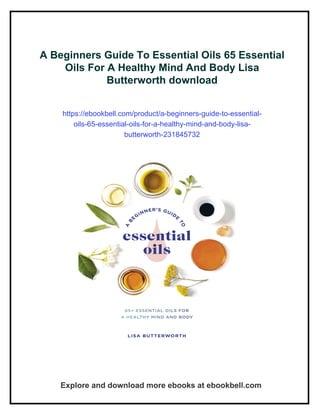 A Beginners Guide To Essential Oils 65 Essential Oils For A Healthy ...