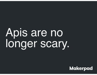 Working with APIs as a no-coder - No Code Conf 2019 Demo Theater | PPT