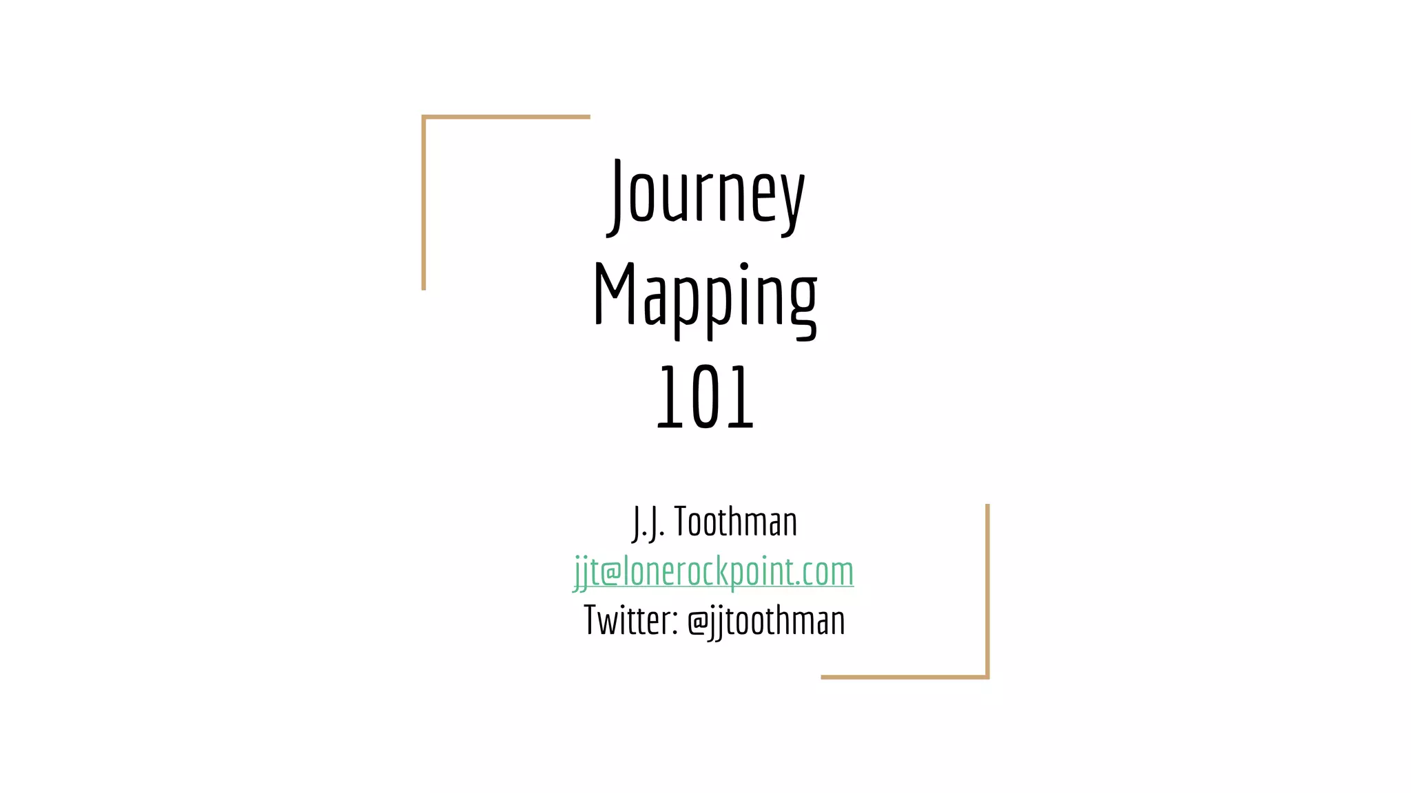 116 - Journey Mapping 101 | PPT