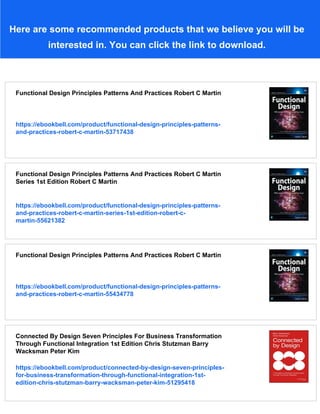 Functional Design Principles Patterns And Practices For True Epub Robert C Martin | PDF