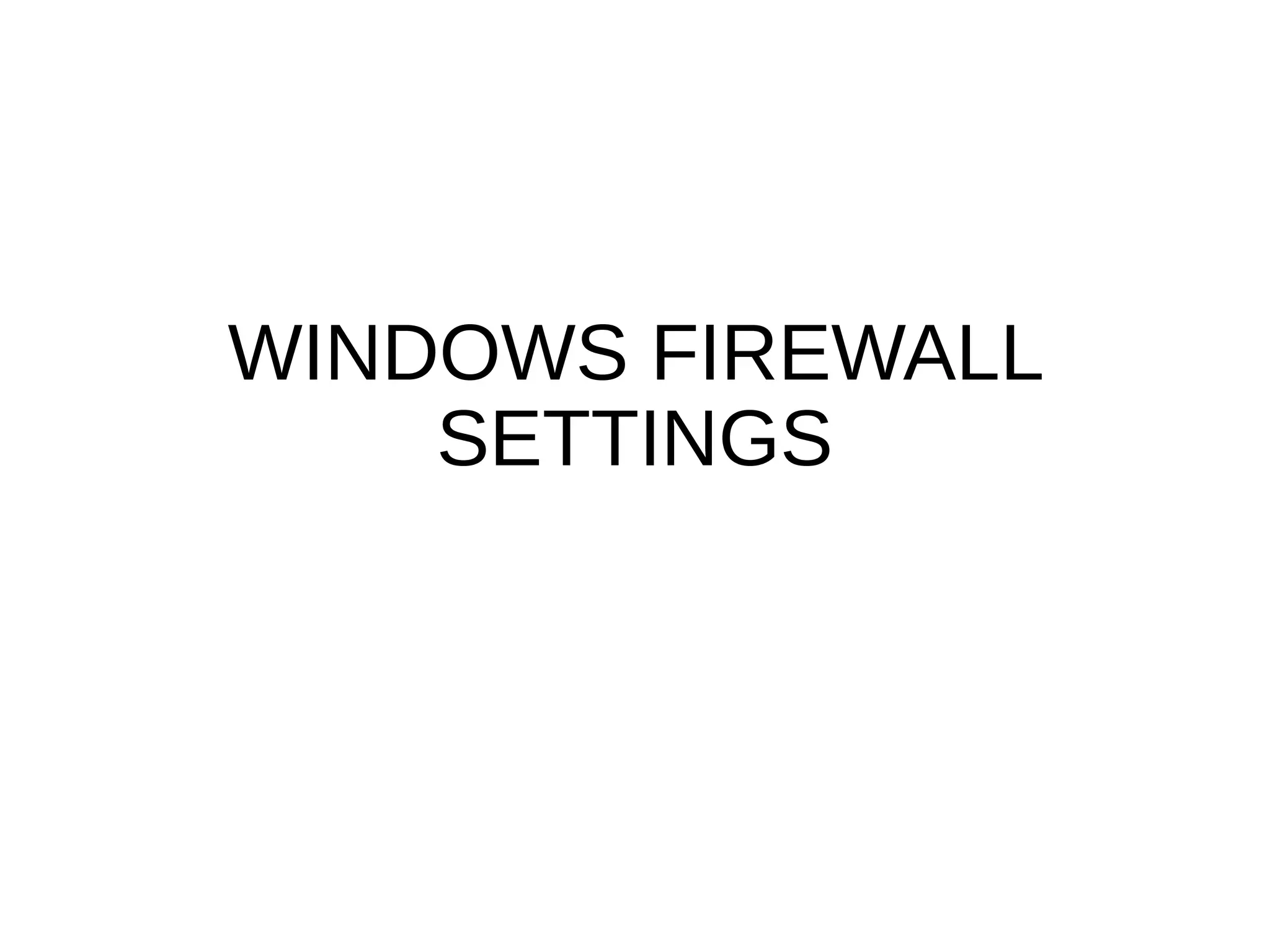 Windows firewall | PPT