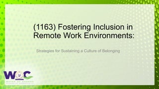 Fostering Inclusion in Remote Work Environments-Strategies for ...