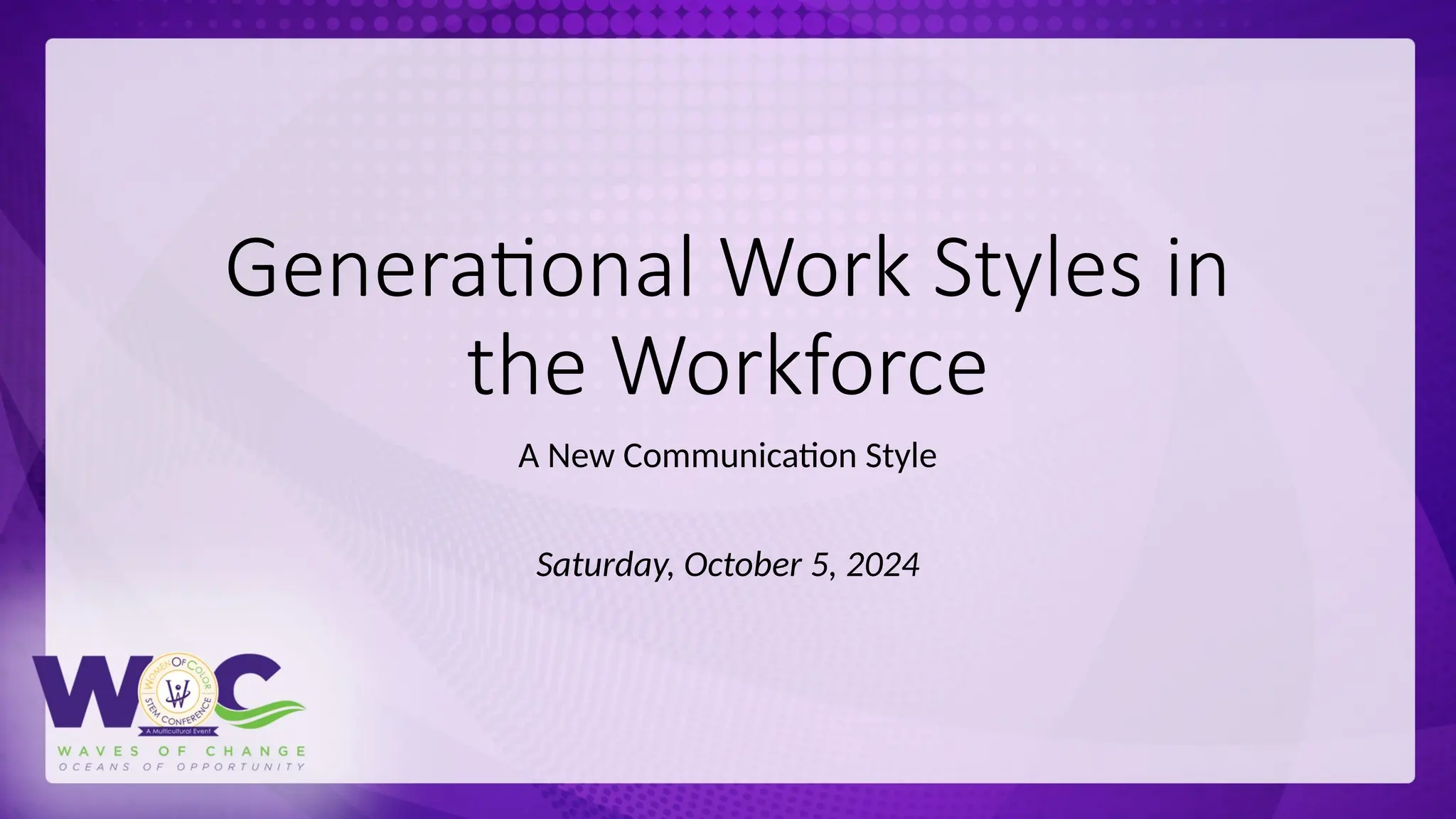Generational Work Styles in the Workforce-A New Communication Style.pptx